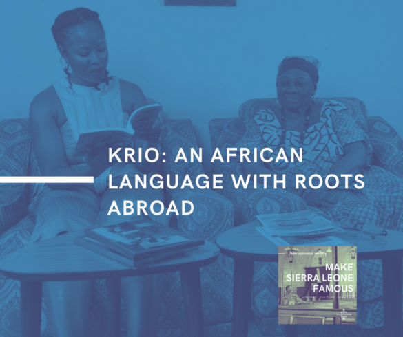 Krio is not pidgin - 4 things we learned from the Make Sierra Leone ...
