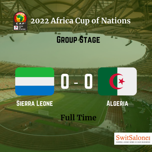 AFCON 2022: Sierra Leone holds Algeria to a goalless draw in Japoma ...