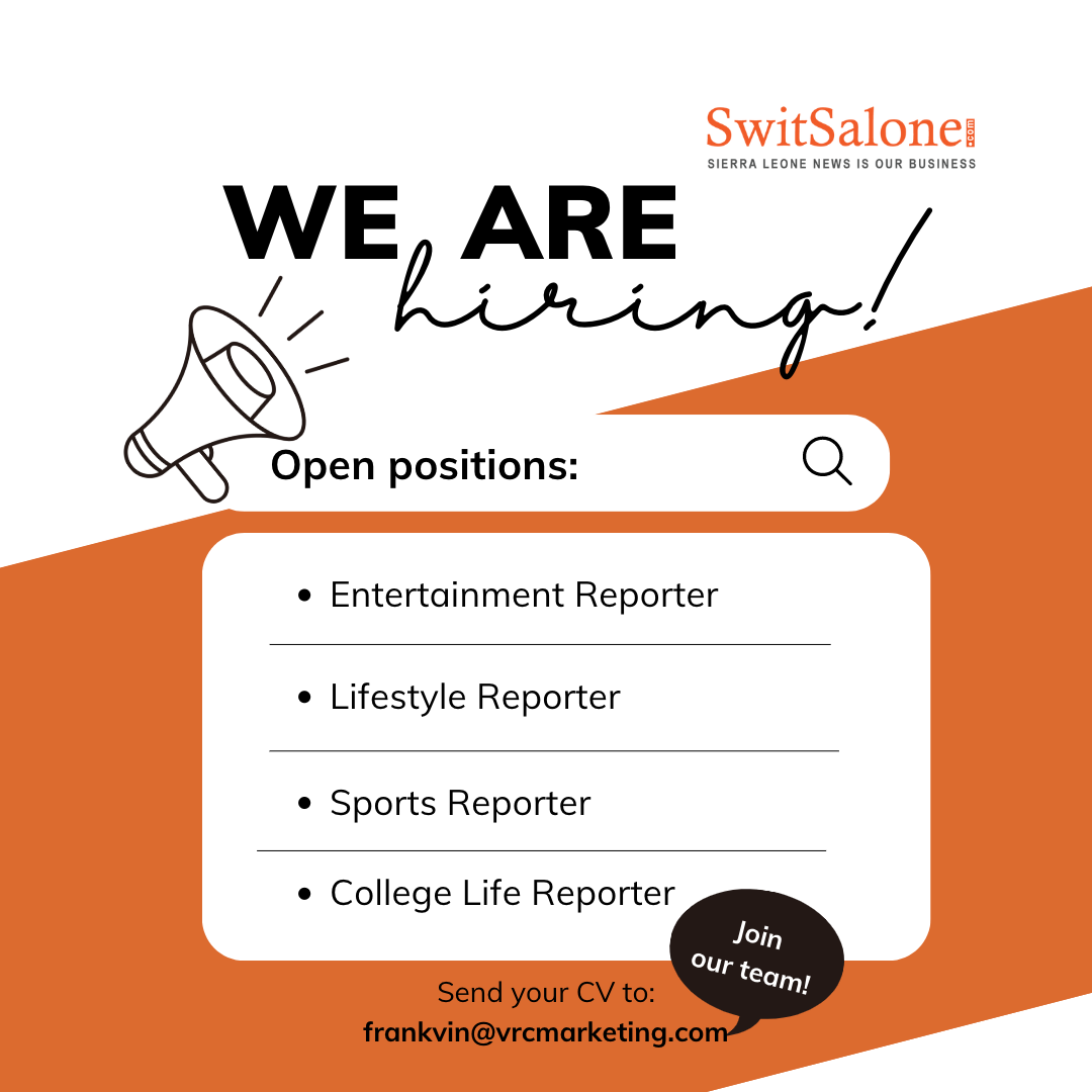 Remote Work: Reporters Wanted for SwitSalone | SwitSalone