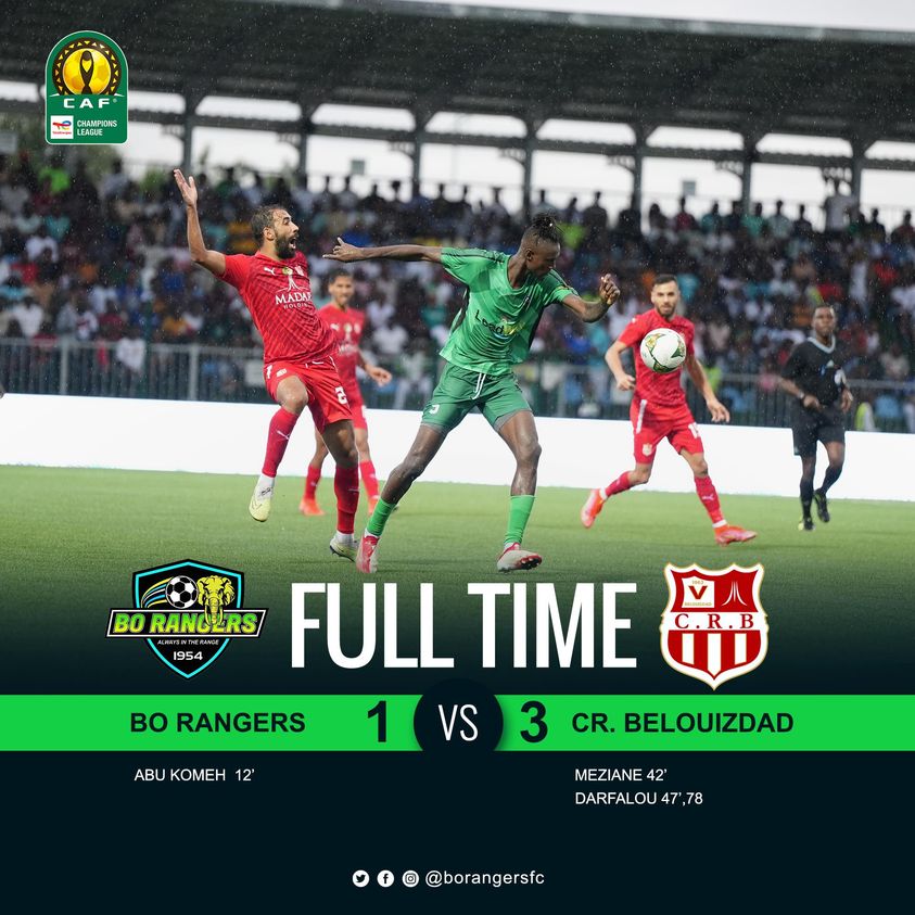 Bo Rangers suffer 3-1 defeat to CR. Belouizdad in CAF Champions League ...