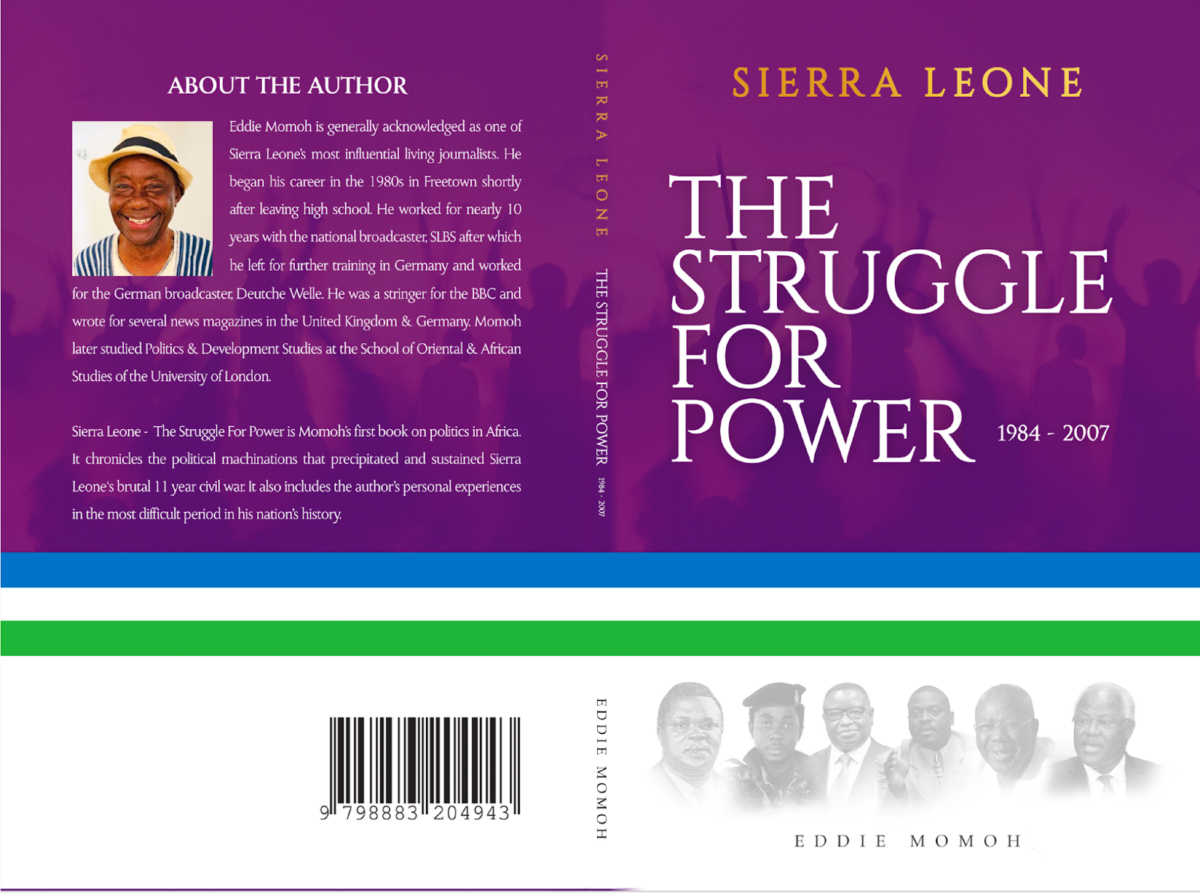 Sierra Leone: The Struggle for Power 1984 -2007 – A compelling history ...