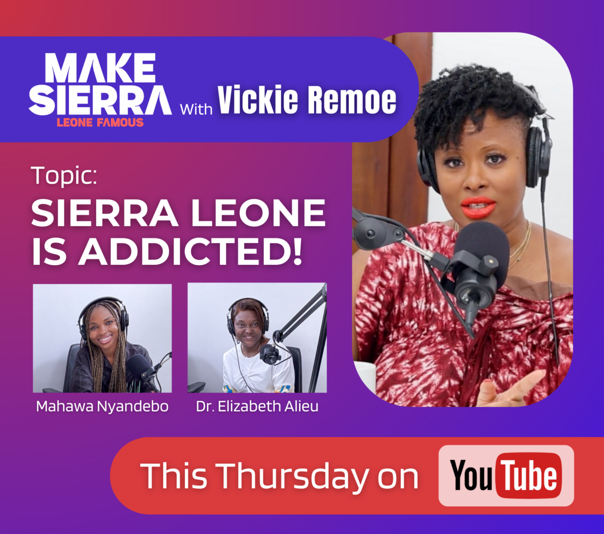 Make Sierra Leone Famous podcast brings mental health and drug ...